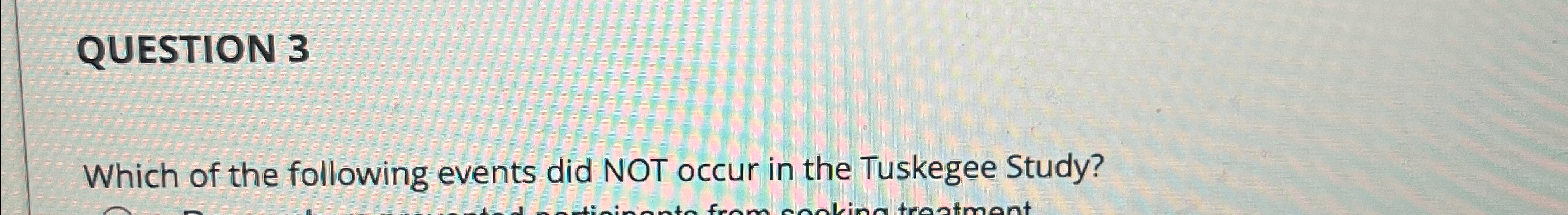 Solved QUESTION 3Which of the following events did NOT occur | Chegg.com