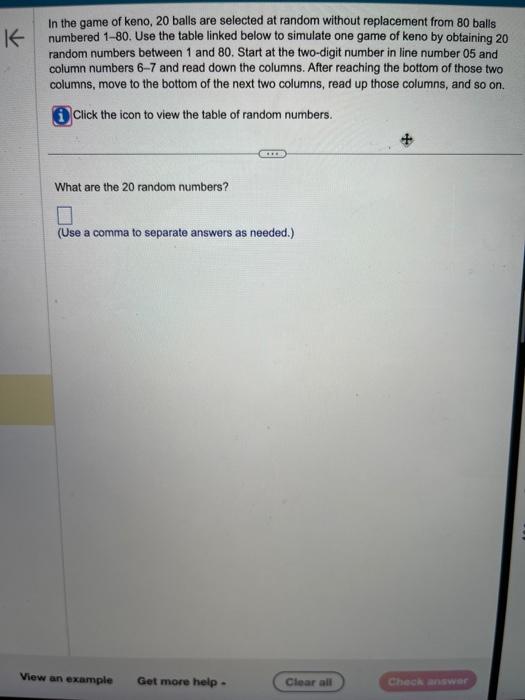 Solved In the game of keno, 20 balls are selected at random | Chegg.com