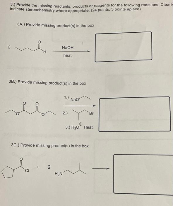 Solved 3.) Provide the missing reactants, products or | Chegg.com
