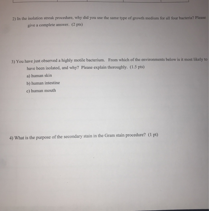 Solved 2) In the isolation streak procedure, why did you use | Chegg.com