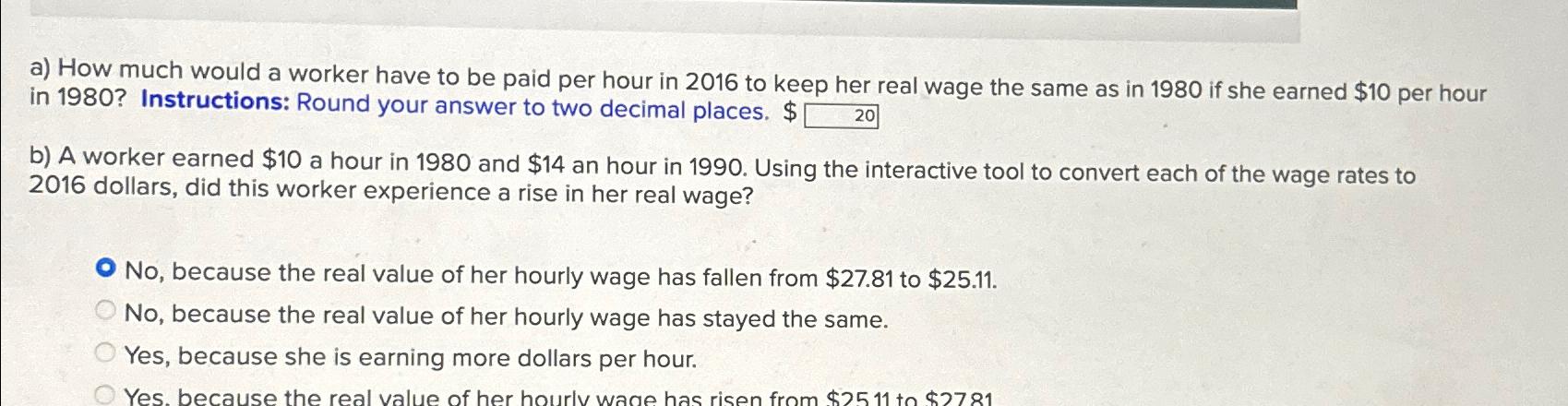 Solved a) ﻿How much would a worker have to be paid per hour | Chegg.com