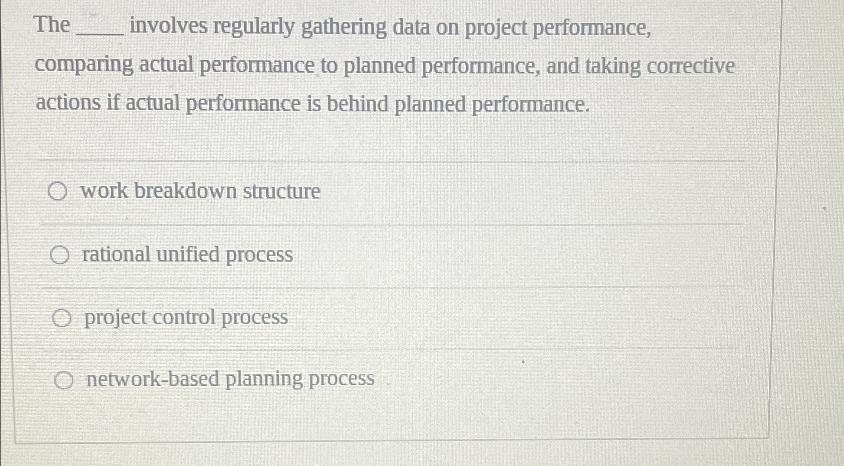 Solved The involves regularly gathering data on project | Chegg.com