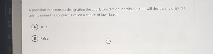 Solved A provision in a contract designating the court, | Chegg.com