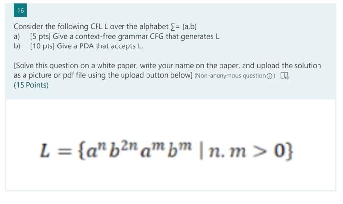 Solved 16 Consider the following CFL L over the alphabet