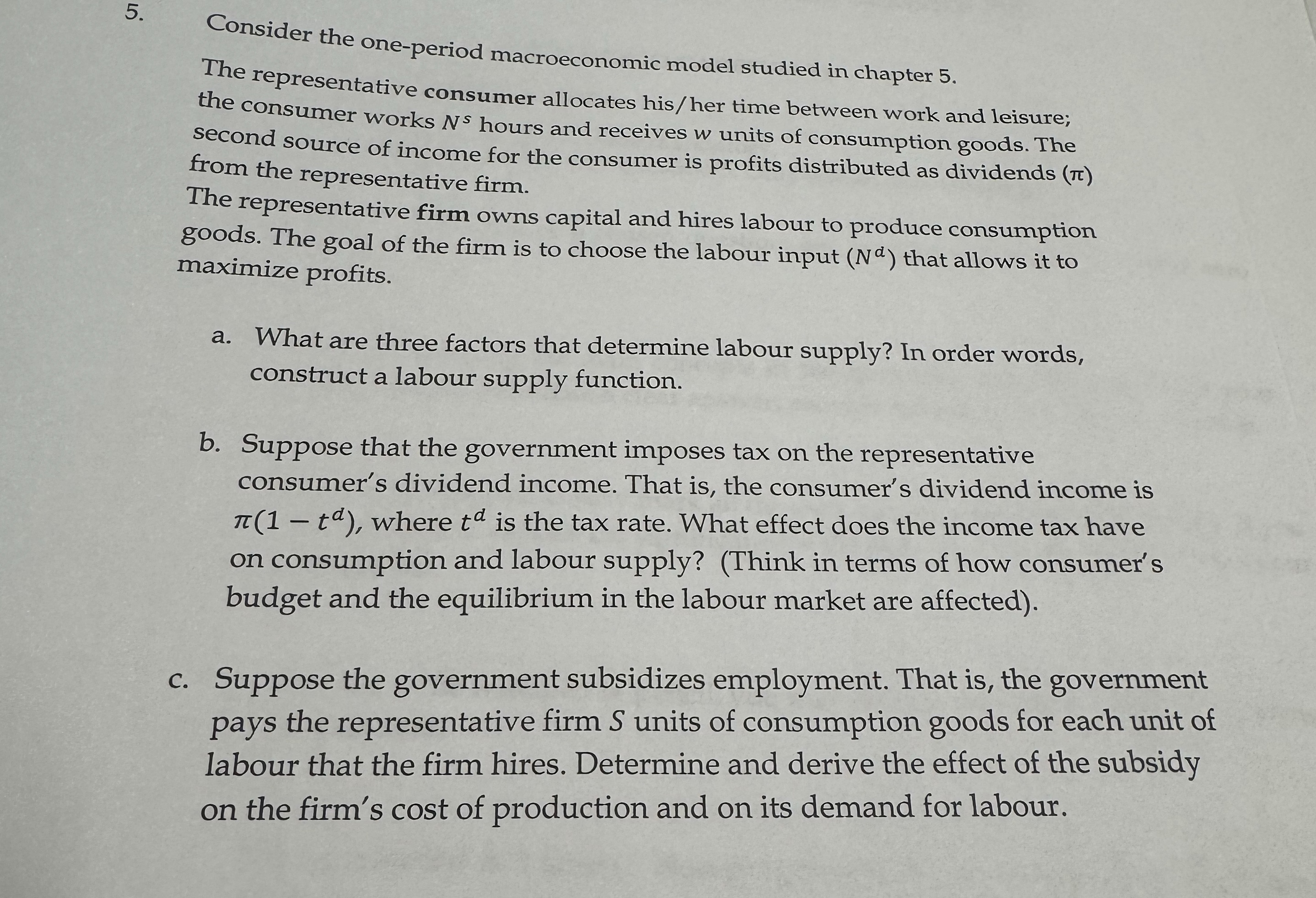 Solved Consider the one-period macroeconomic model studied | Chegg.com