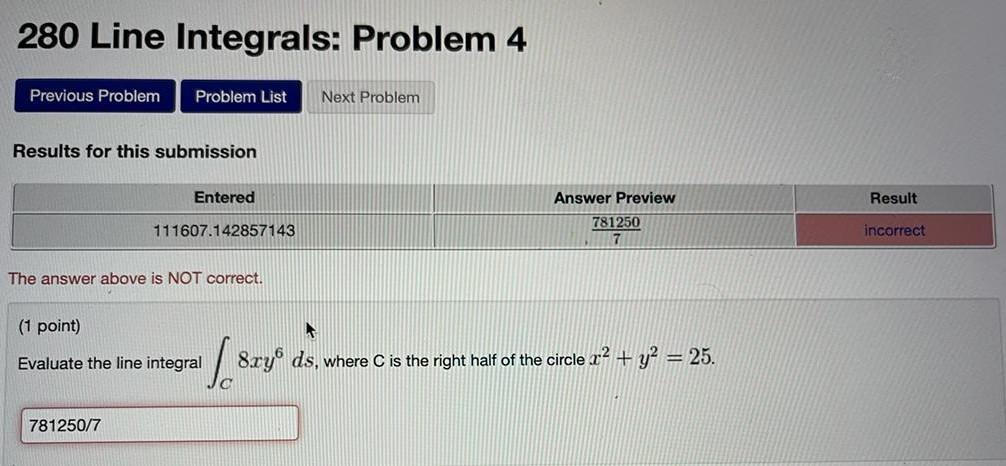Solved 280 Line Integrals: Problem 4 Previous Problem | Chegg.com