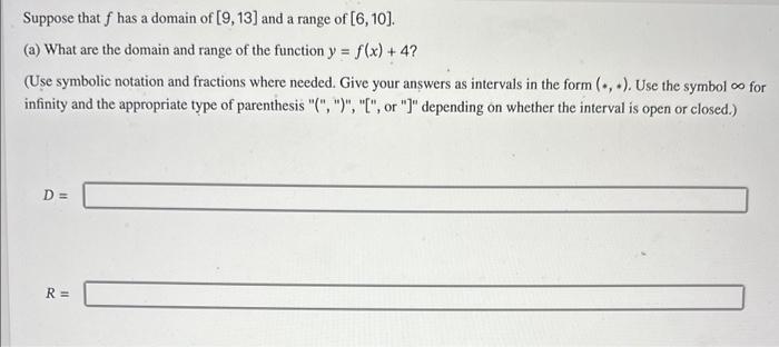 Solved Suppose that f has a domain of [9,13] and a range of | Chegg.com