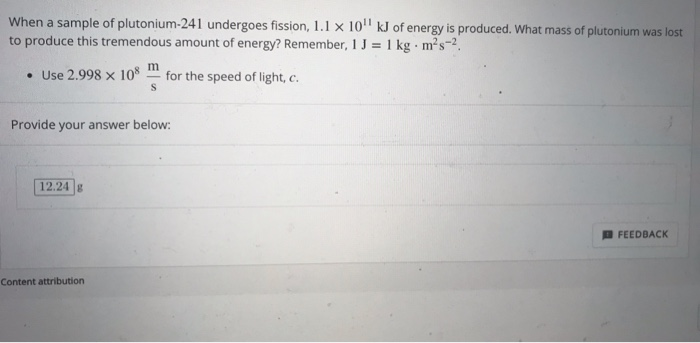 Solved When a sample of plutonium-241 undergoes fission, 1.1 | Chegg.com