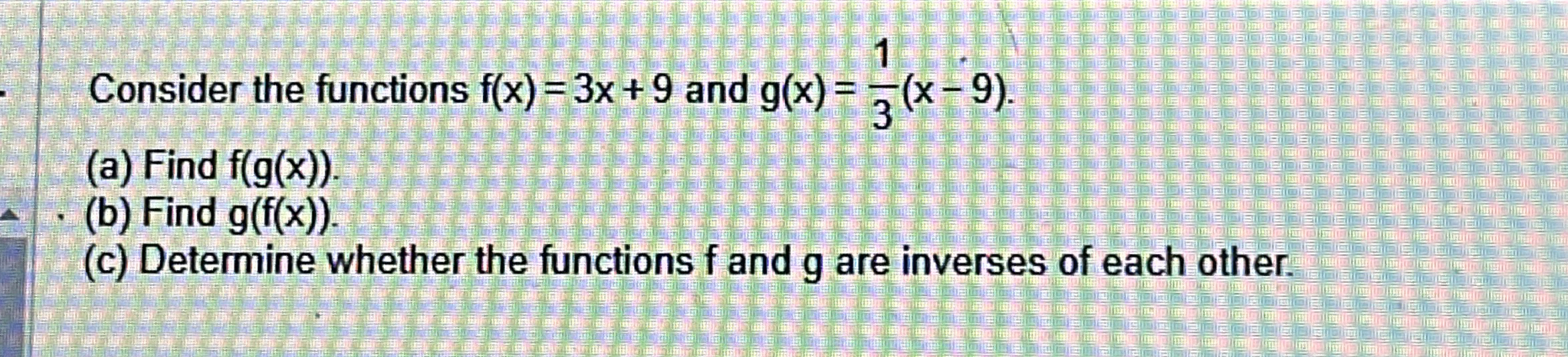 Solved Consider the functions f(x)=3x+9 ﻿and | Chegg.com