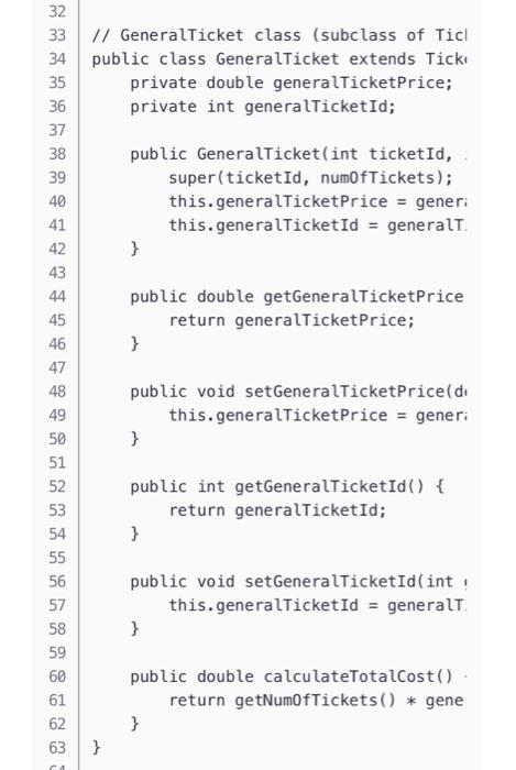 Solved // Ticket class (superclass) public class Ticket \{ | Chegg.com