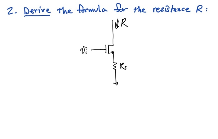 Solved 2. Derive the formula for the resistance R: lur Vi - | Chegg.com