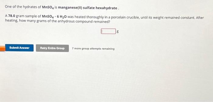 Solved One of the hydrates of MnSO4 is manganese(II) sulfate | Chegg.com