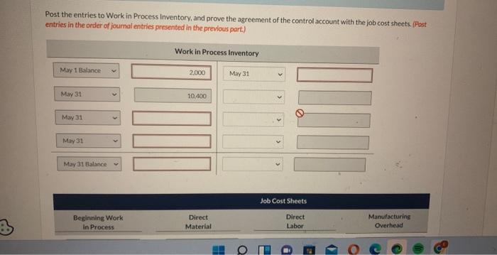 Post the entries to Work in Process Inventory, and | Chegg.com
