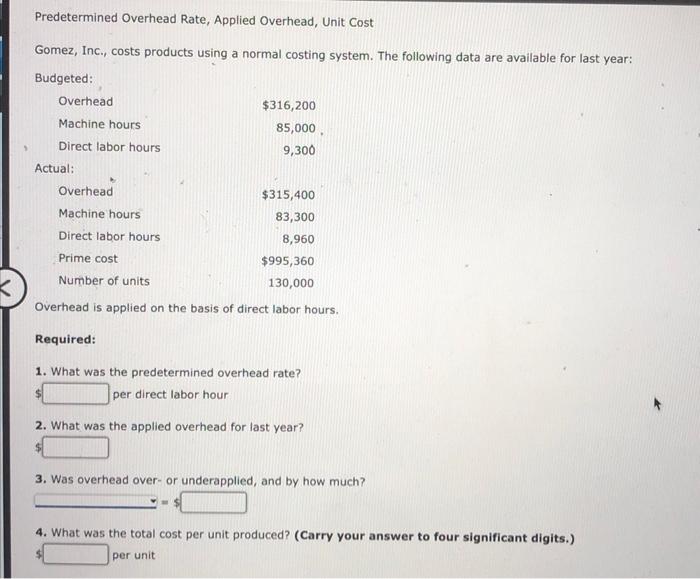 Solved Predetermined Overhead Rate, Applied Overhead, Unit | Chegg.com
