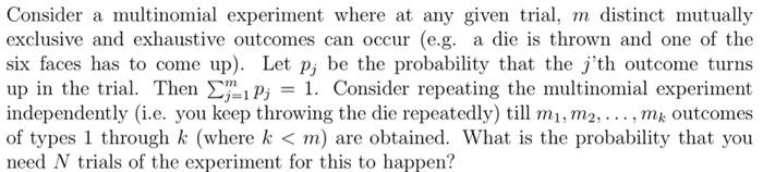 Solved Consider a multinomial experiment where at any given | Chegg.com