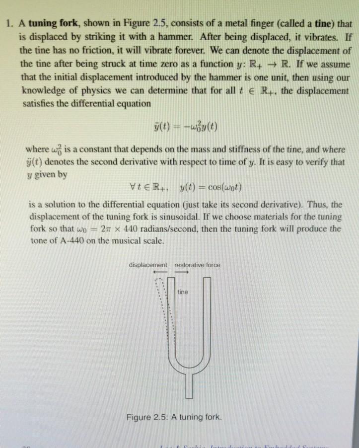 Solved 1. A tuning fork, shown in Figure 2.5, consists of a | Chegg.com