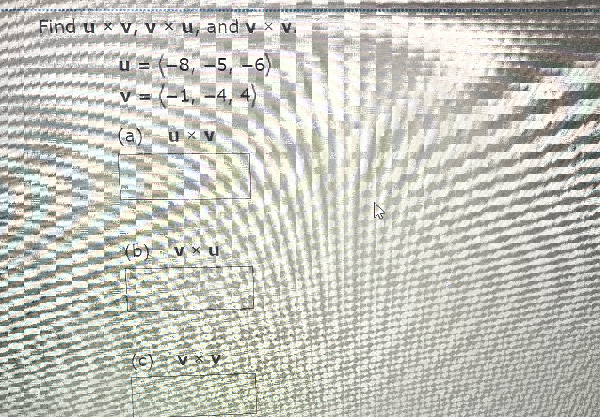 Solved Find u×v,v×u, ﻿and | Chegg.com