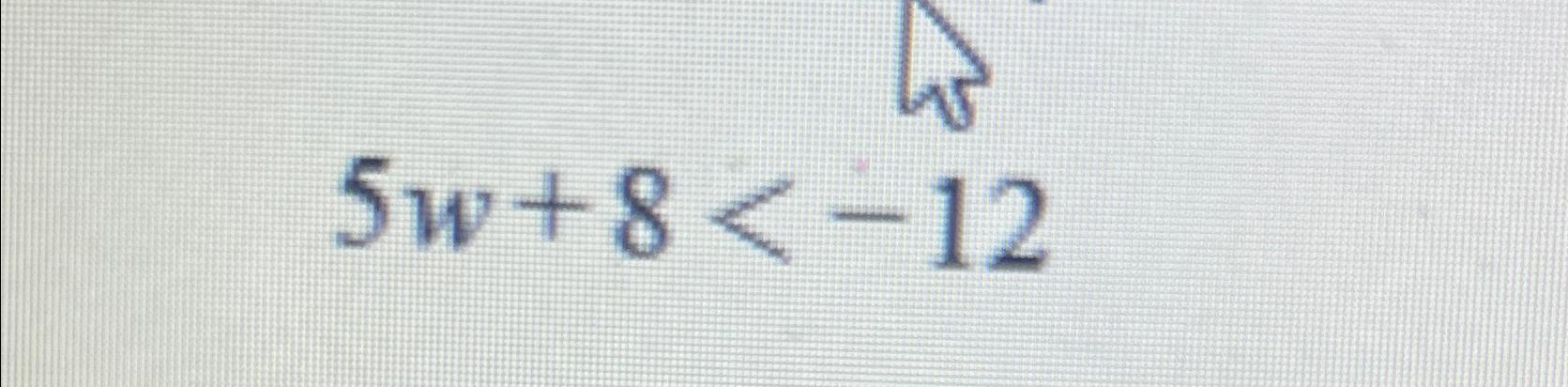 Solved 5w+8