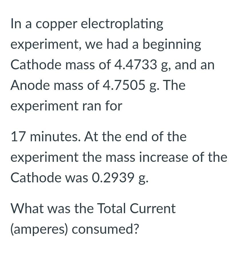 Solved In a copper electroplating experiment, we had a | Chegg.com