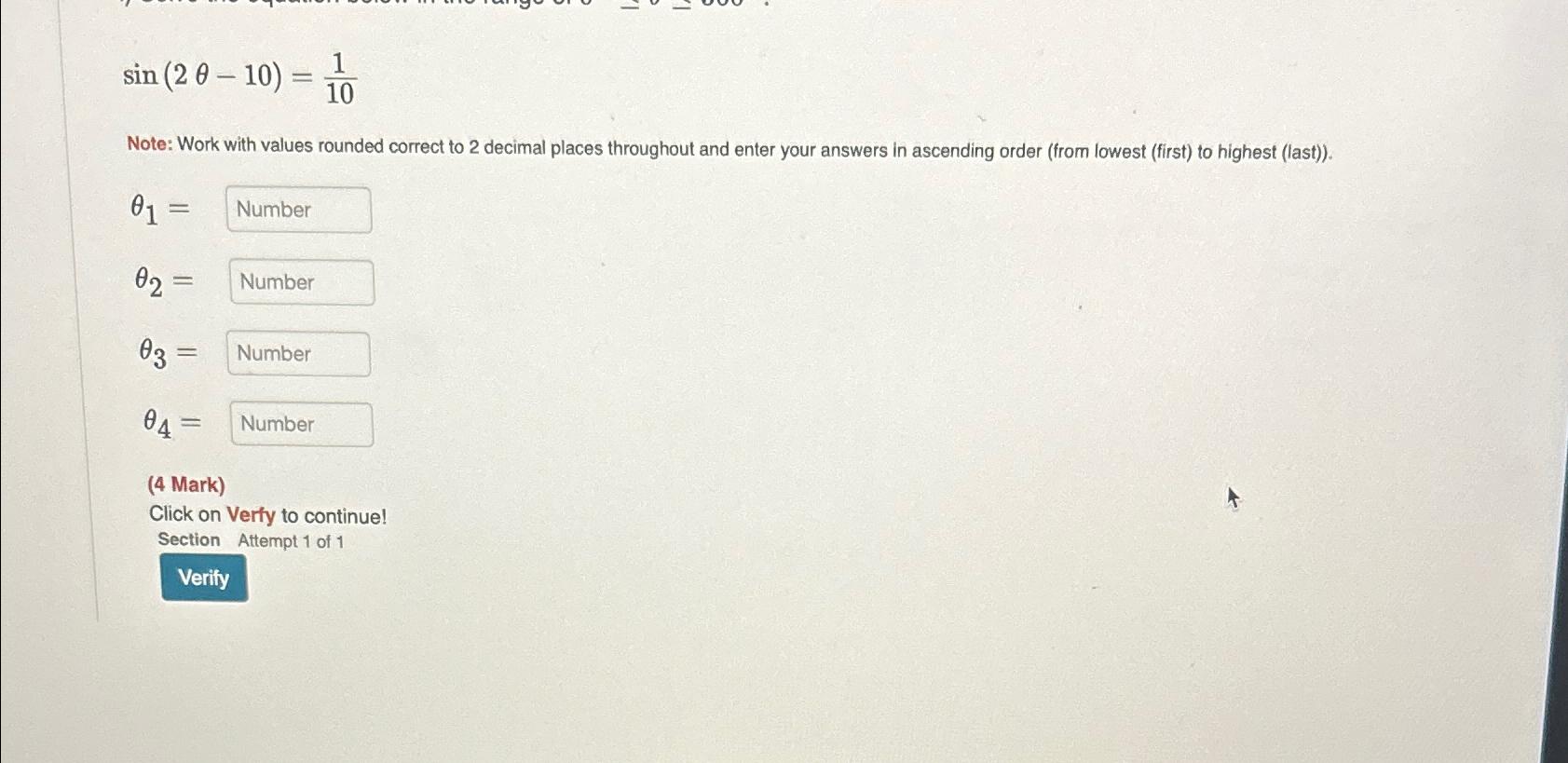 Solved sin(2θ-10)=110Note: Work with values rounded correct | Chegg.com