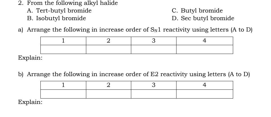 Solved From the following alkyl halide A. Tert-butyl bromide | Chegg.com