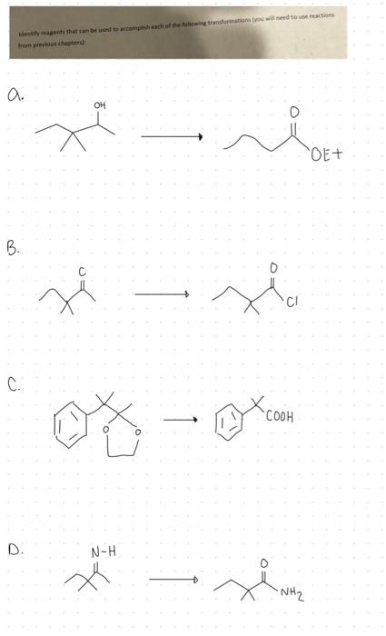 Solved Identify reagents that can be used to accomplish each | Chegg.com