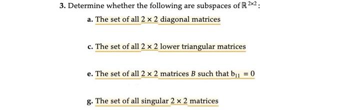 Solved 3. Determine whether the following are subspaces of | Chegg.com