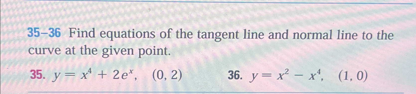 Solved 35-36 ﻿Find equations of the tangent line and normal | Chegg.com