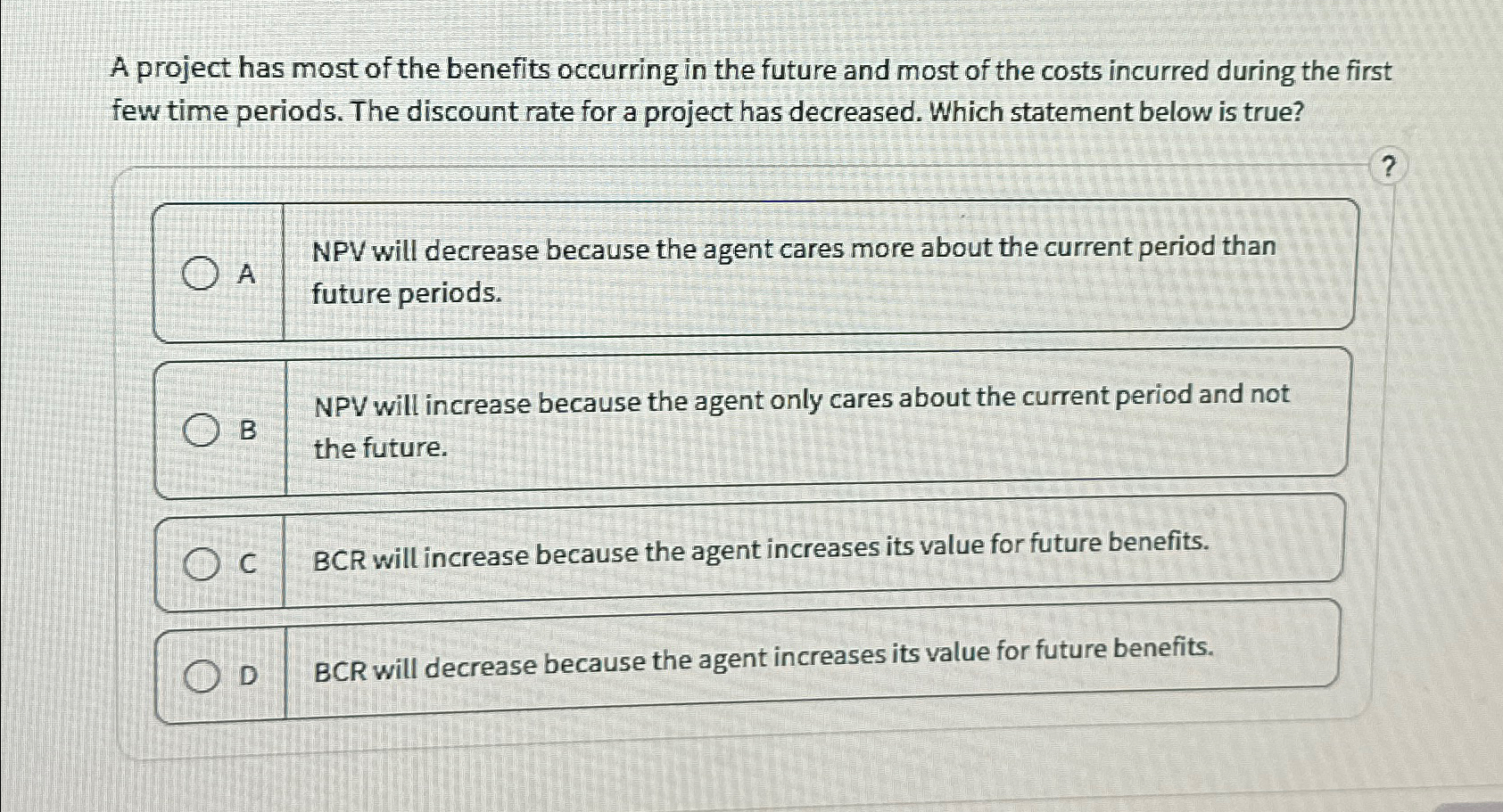 Solved A project has most of the benefits occurring in the | Chegg.com