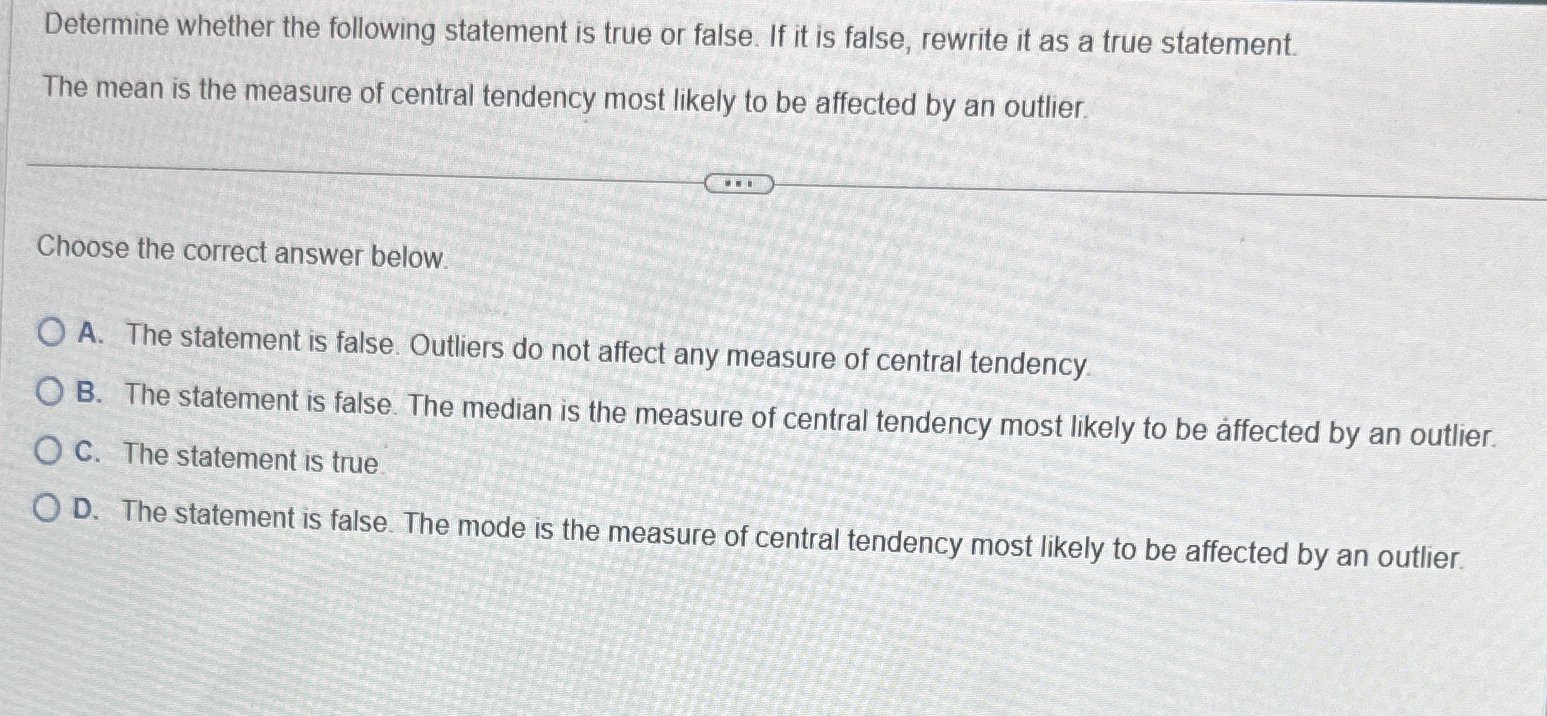 Solved Determine whether the following statement is true or | Chegg.com