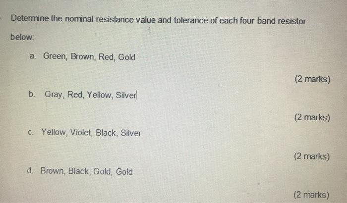 Solved Determine the nominal resistance value and tolerance | Chegg.com