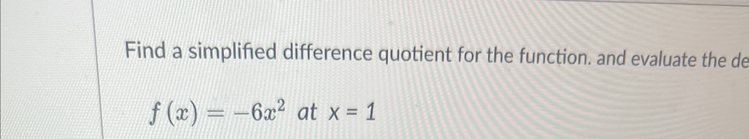 Solved Find a simplified difference quotient for the | Chegg.com