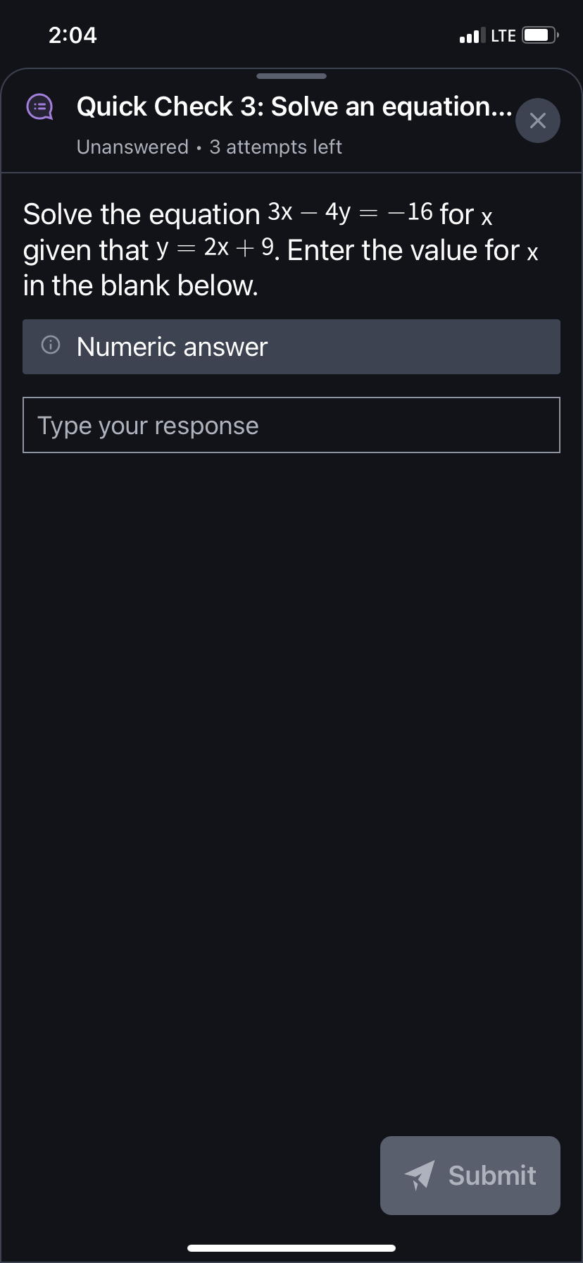 Solved 2:04LTEQuick Check 3: Solve an equation.Unanswered *3 | Chegg.com