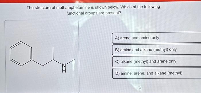 Solved The structure of methamphetamine is shown below. | Chegg.com