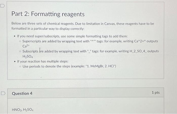 Solved D Part 2: Formatting reagents Below are three sets of | Chegg.com
