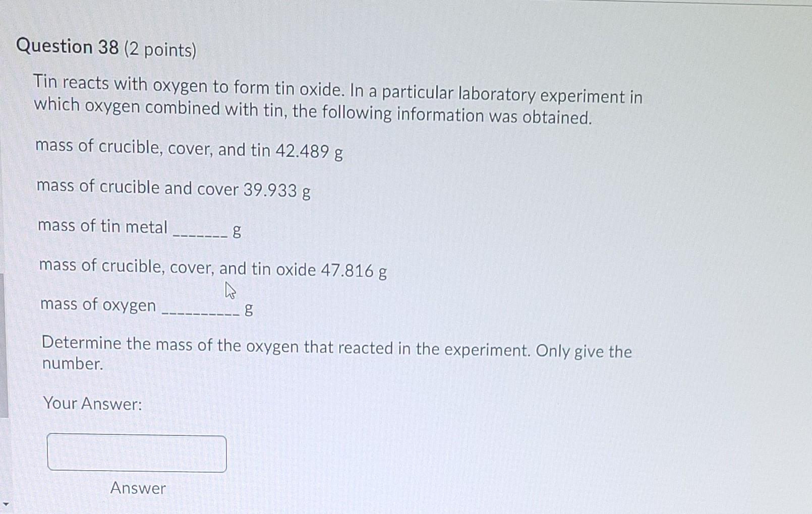 Solved Tin reacts with oxygen to form tin oxide. In a | Chegg.com