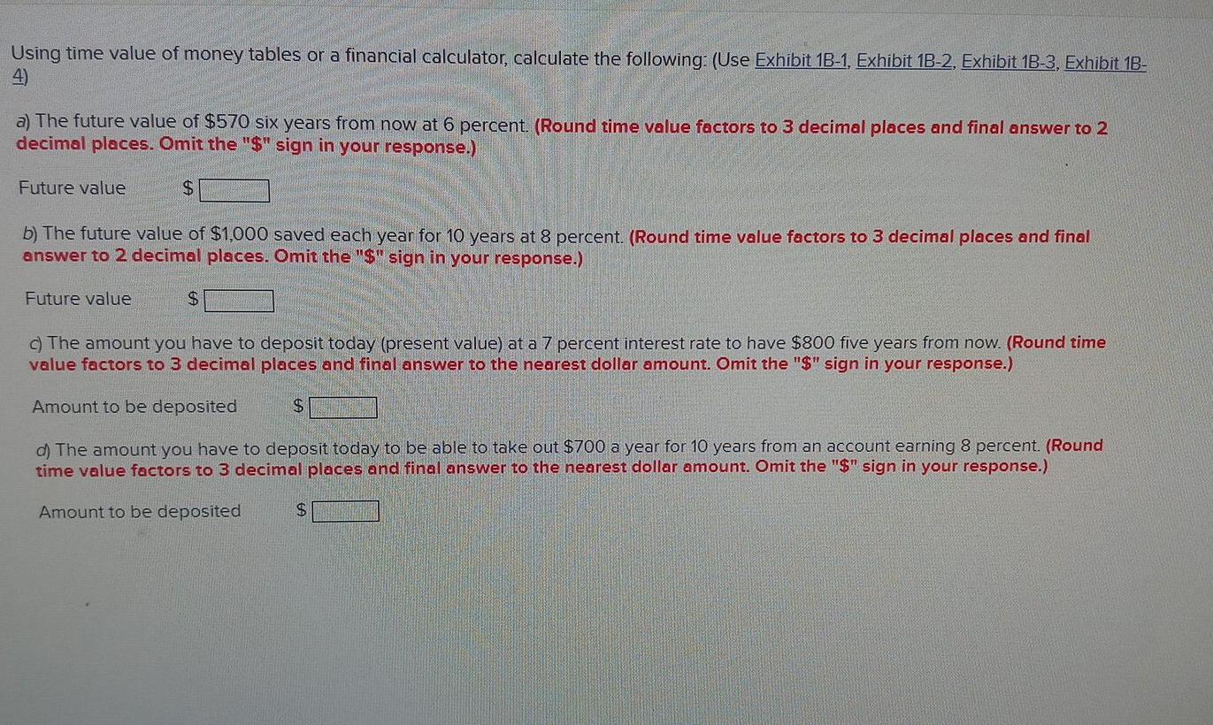 Solved Using time value of money tables or a financial | Chegg.com