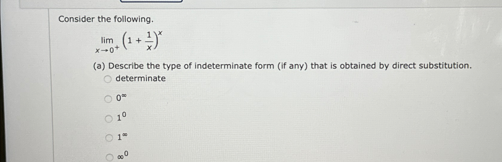 Solved Consider the following.limx→0+(1+1x)x(a) ﻿Describe | Chegg.com