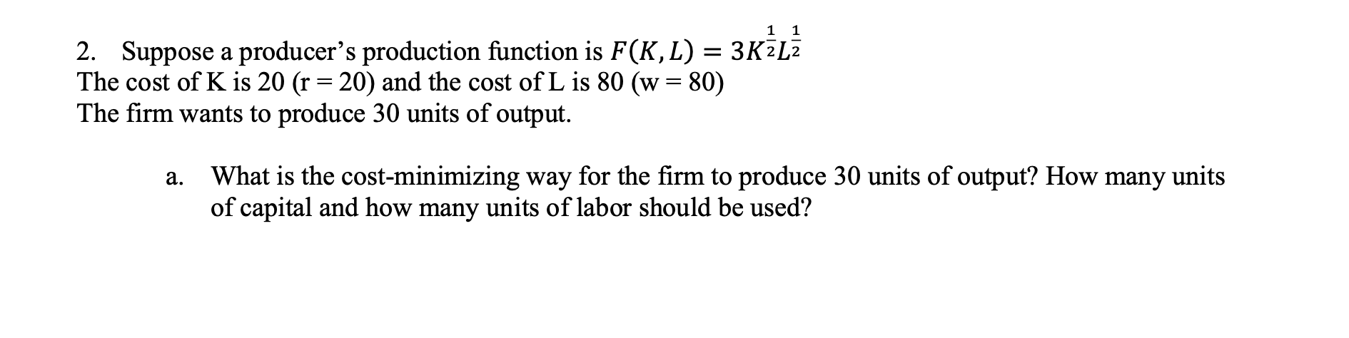 Solved Suppose a producer's production function is | Chegg.com