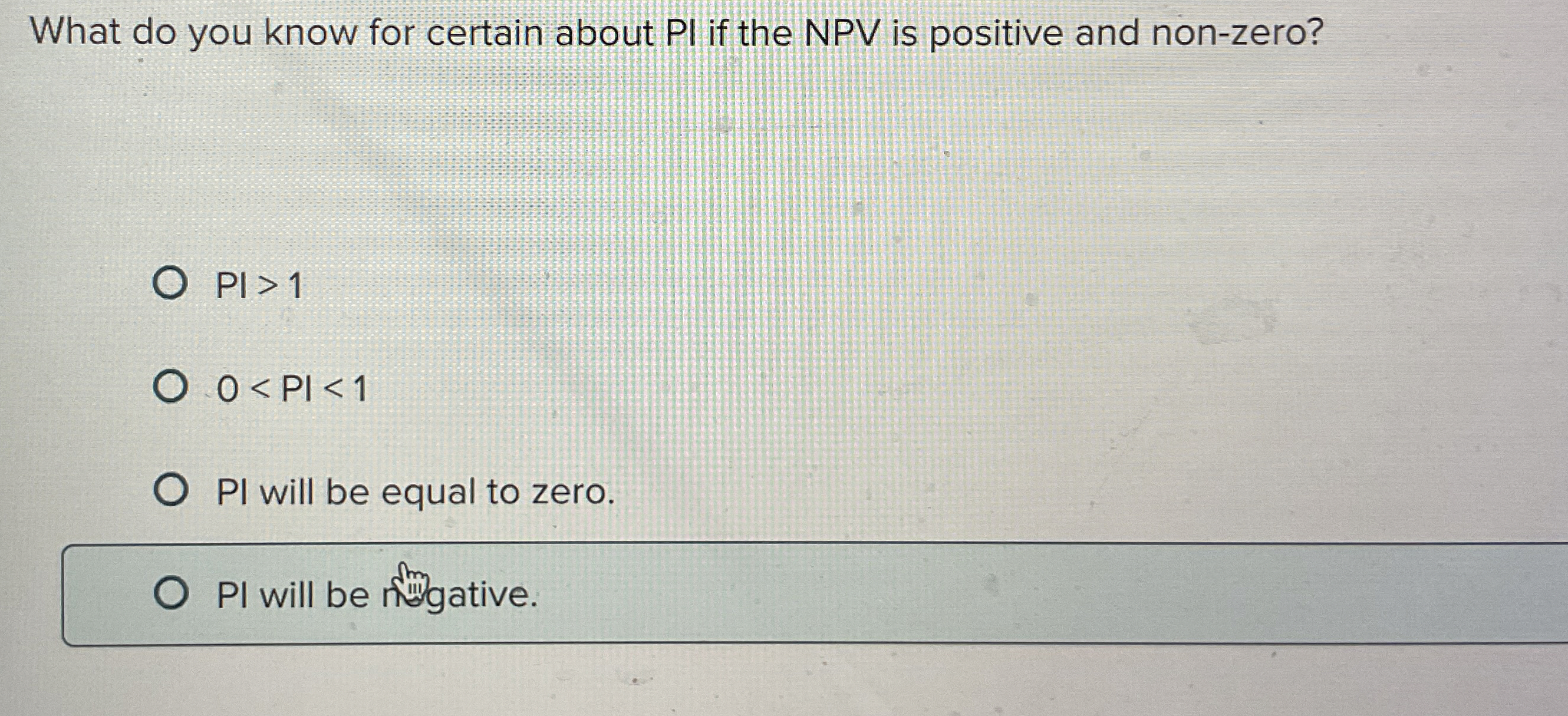 Solved What do you know for certain about Pl if the NPV is | Chegg.com