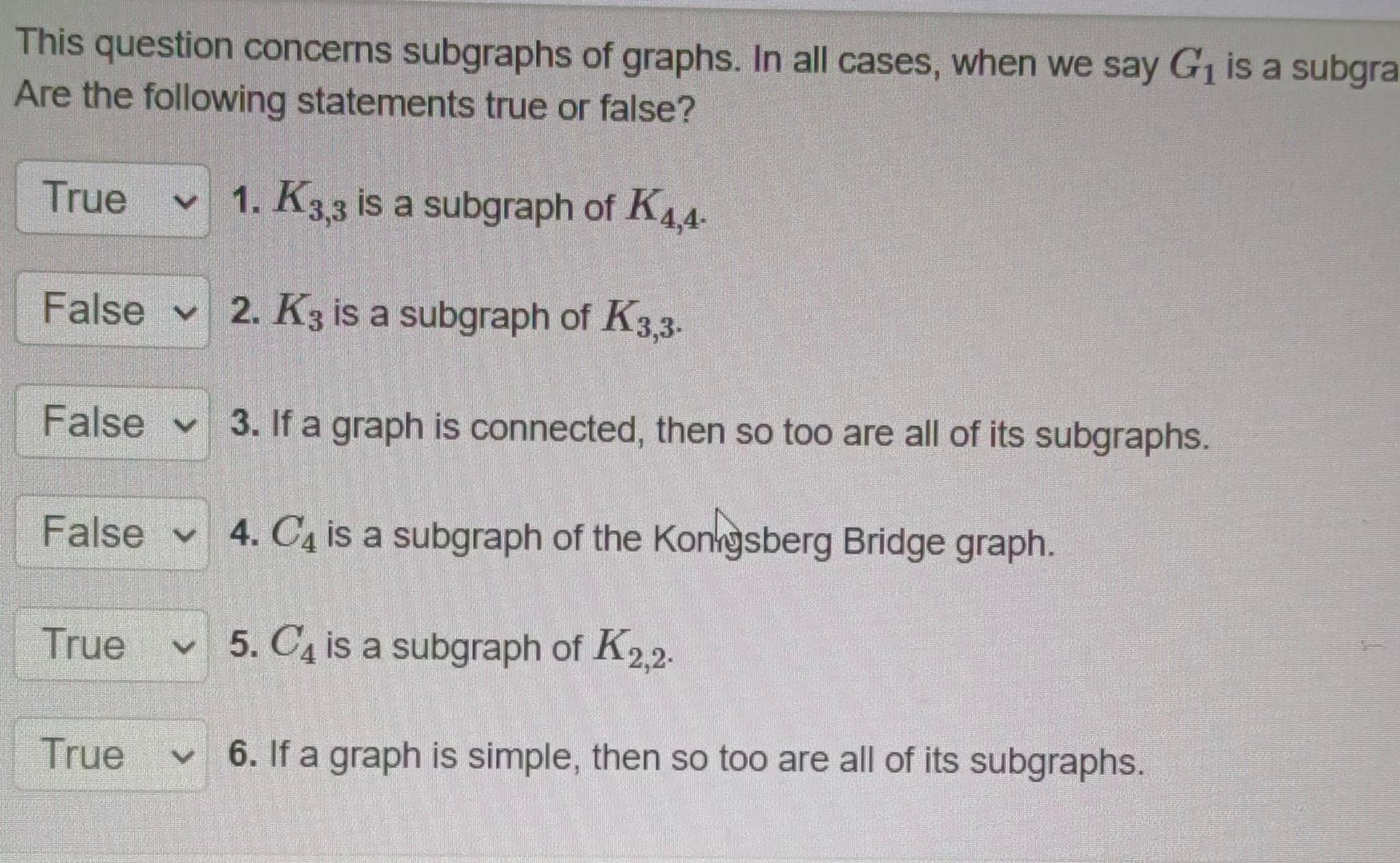 Solved This question concerns subgraphs of graphs. In all | Chegg.com
