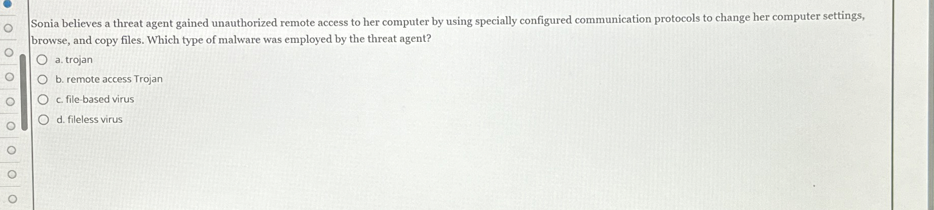 Solved Sonia believes a threat agent gained unauthorized | Chegg.com