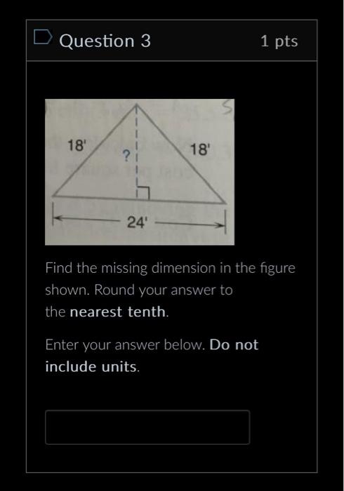 Solved D Question 3 18' 1 24' 18' 1 pts Find the missing | Chegg.com