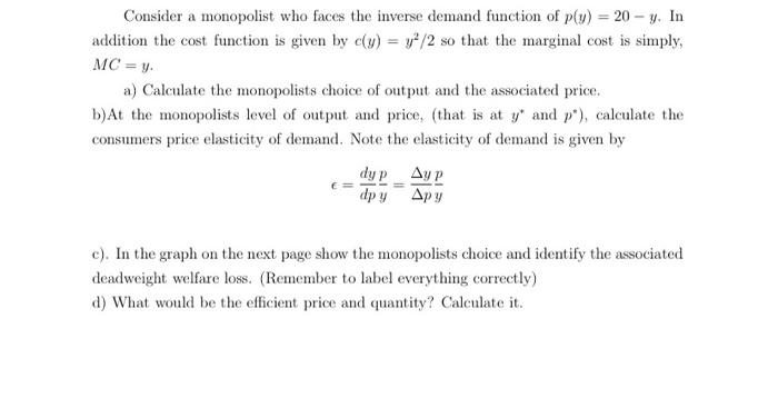 Solved Consider a monopolist who faces the inverse demand | Chegg.com