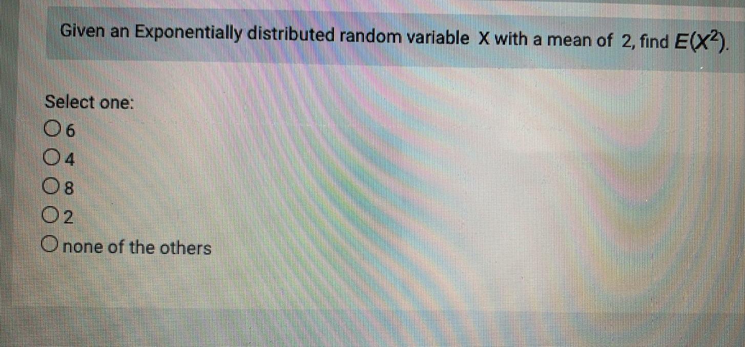 Solved Given An Exponentially Distributed Random Variable X 