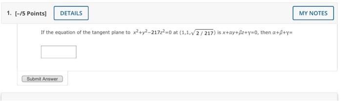 Solved If the equation of the tangent plane to x2+y2−217z2=0 | Chegg.com