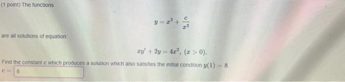 Solved (1 point) The functions y=x2+x2c are all solutions of | Chegg.com