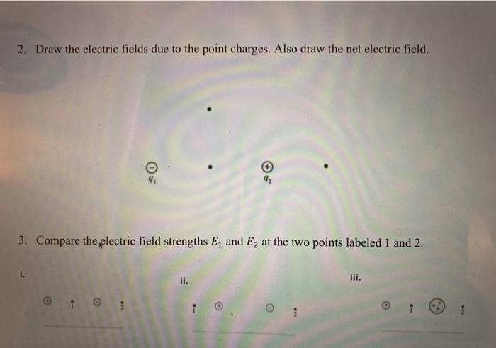 Solved 4. Draw and label the net electric field vector: b. | Chegg.com
