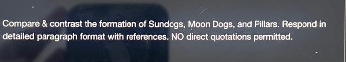 Solved Compare & contrast the formation of Sundogs, Moon | Chegg.com