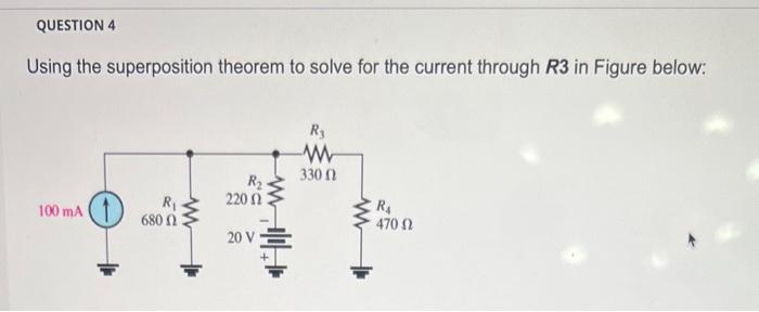 Solved Using the superposition theorem to solve for the | Chegg.com Solved Using the superposition theorem to solve for the | Chegg.com